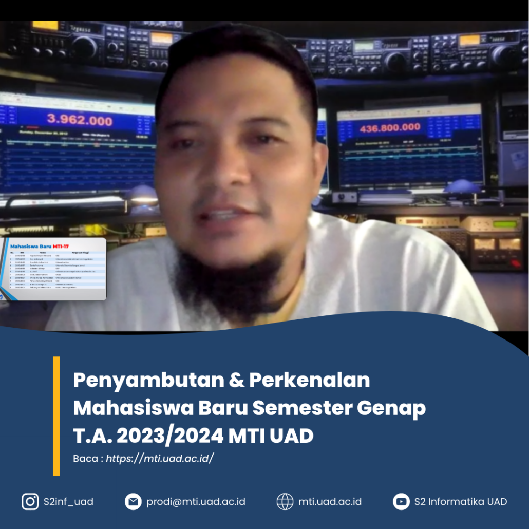 Penyambutan & Perkenalan Mahasiswa Baru S2 Informatika Semester Genap T.A. 2023/2024 - MTI UAD